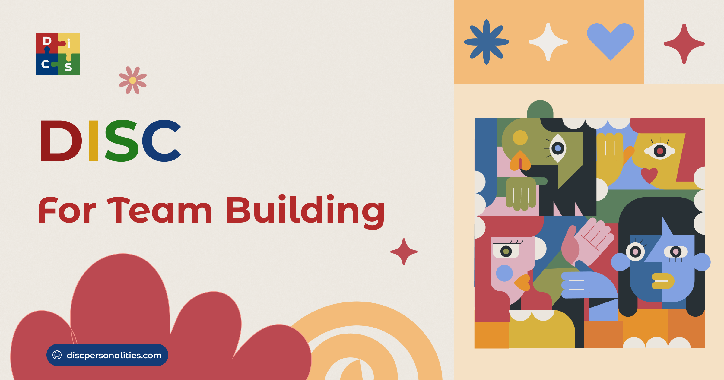 DISC for Team Building: How to Build Stronger Teams with Personality Insights